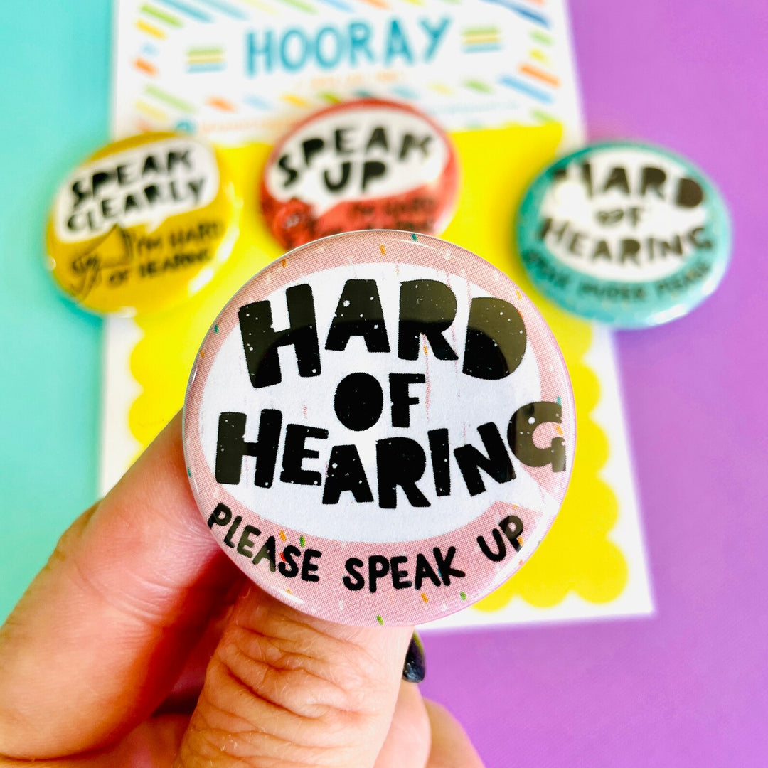 Hard Of Hearing Awareness Buttons – Little Ghost Shack