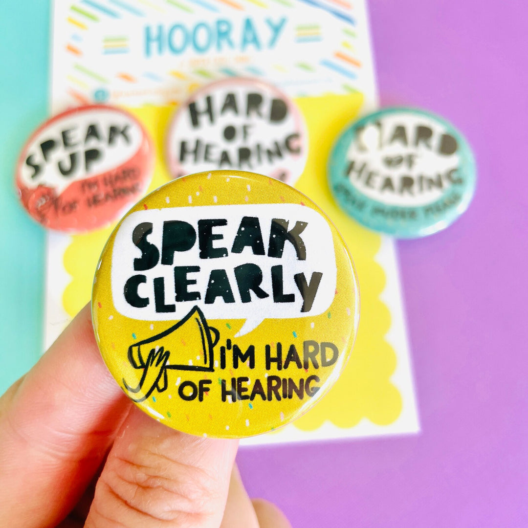 Hard Of Hearing Awareness Buttons – Little Ghost Shack